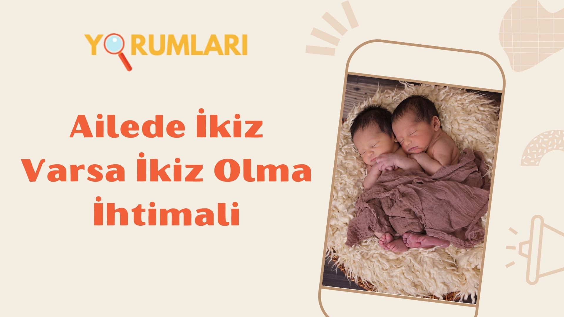 Ailede İkiz Varsa İkiz Olma İhtimali - Yorumları
